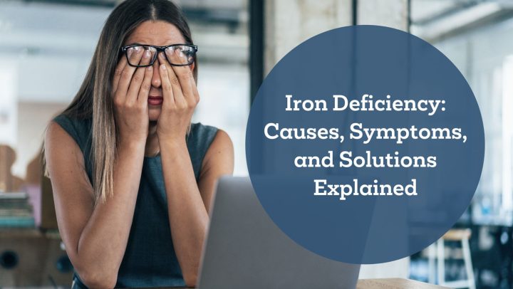 Iron Deficiency: Causes, Symptoms, and Solutions Explained | Smith Biomed