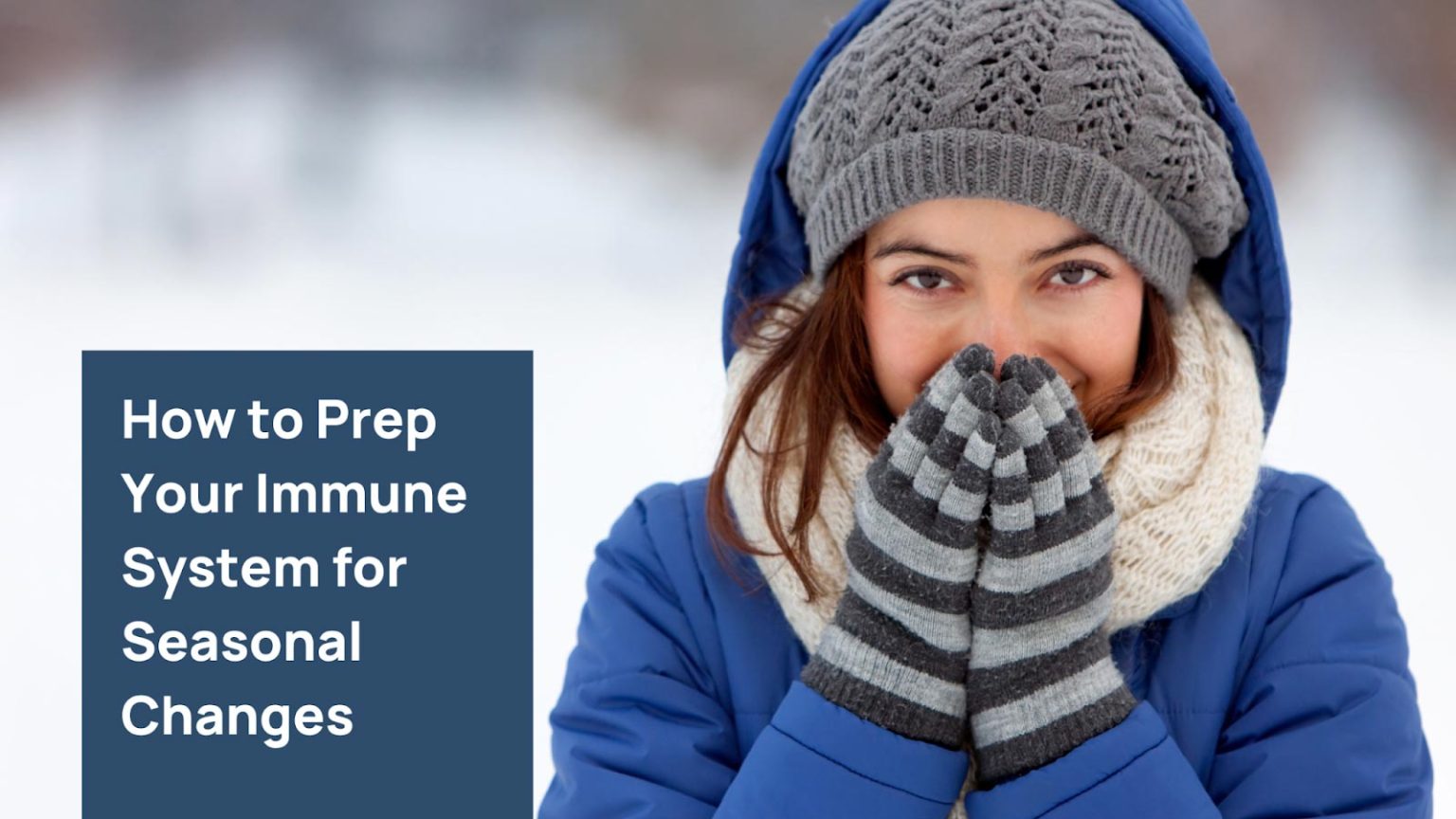 How to Prep Your Immune System for Seasonal Changes | Smith Biomed